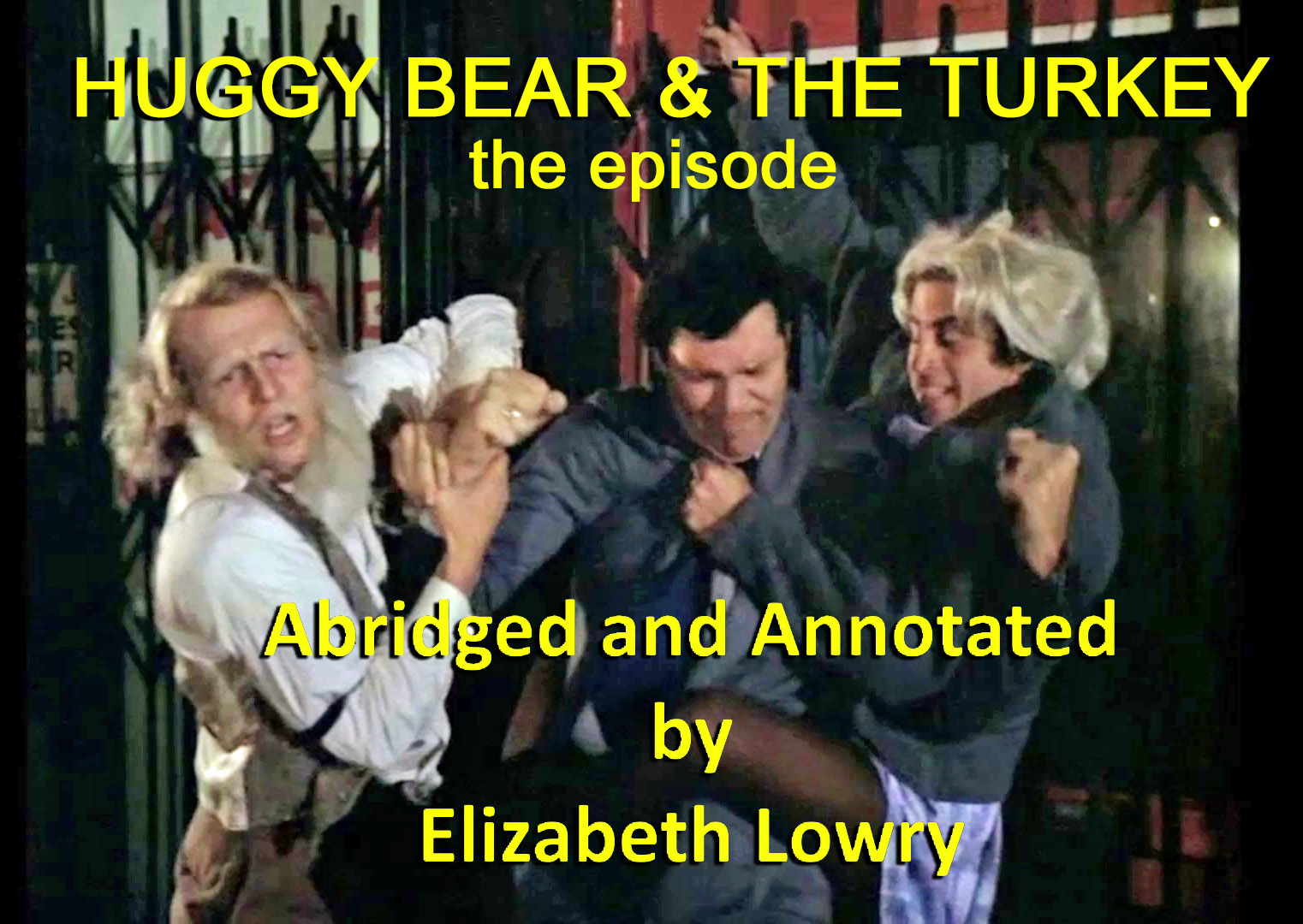 December 15th: Huggy and the Turkey Abridged & Annotated by Elizabeth ...